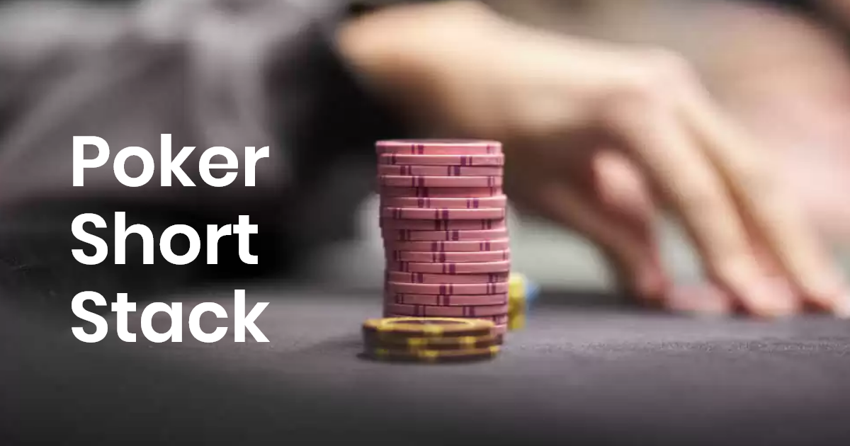 In poker, what is a short stack? | Casino Bros